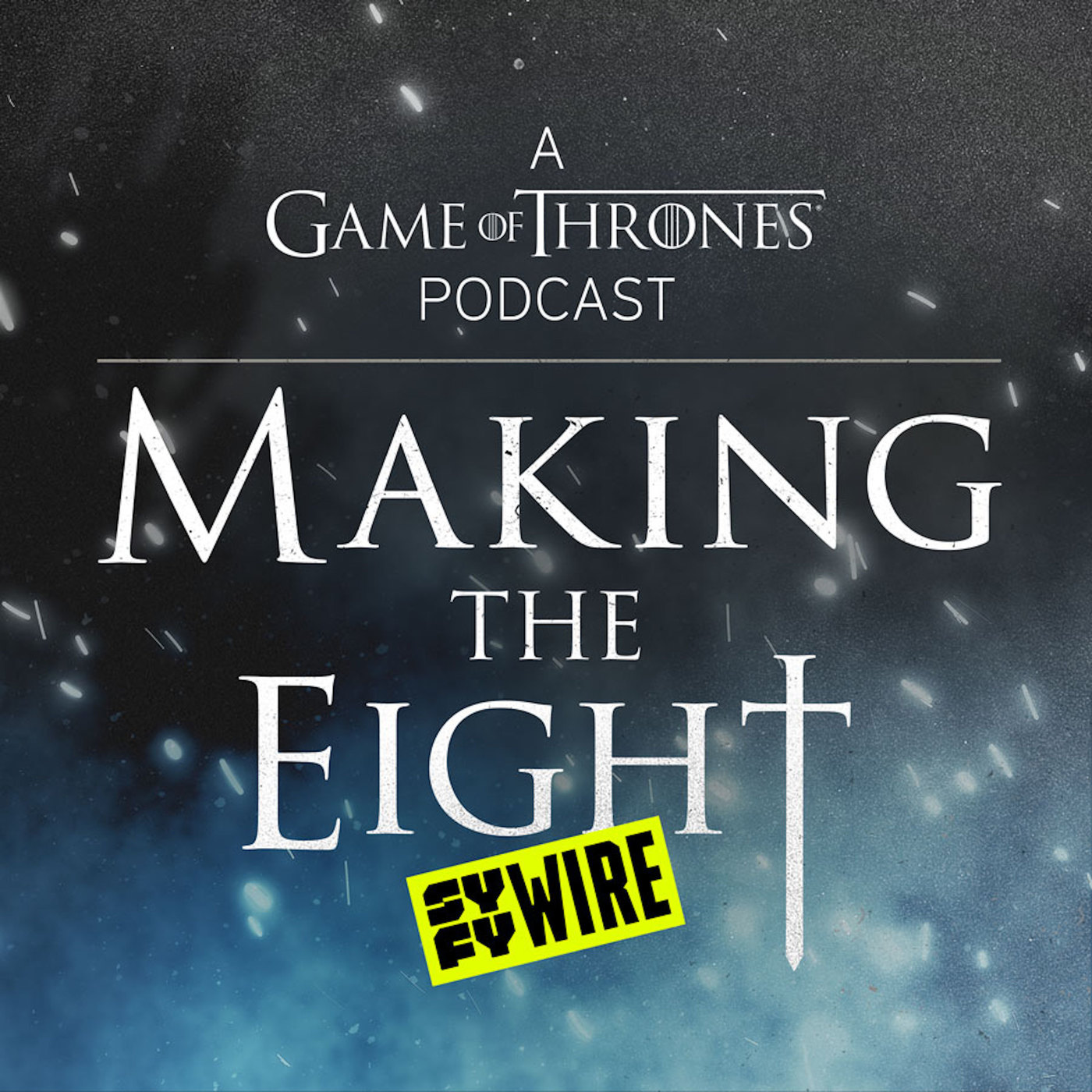 Making the Eight: A Game of Thrones Podcast