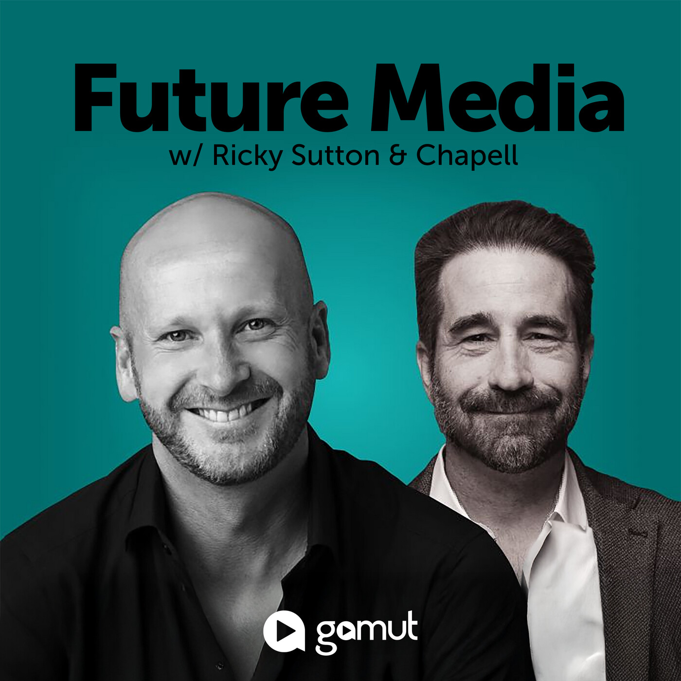 Future Media w/ Ricky Sutton and Chapell