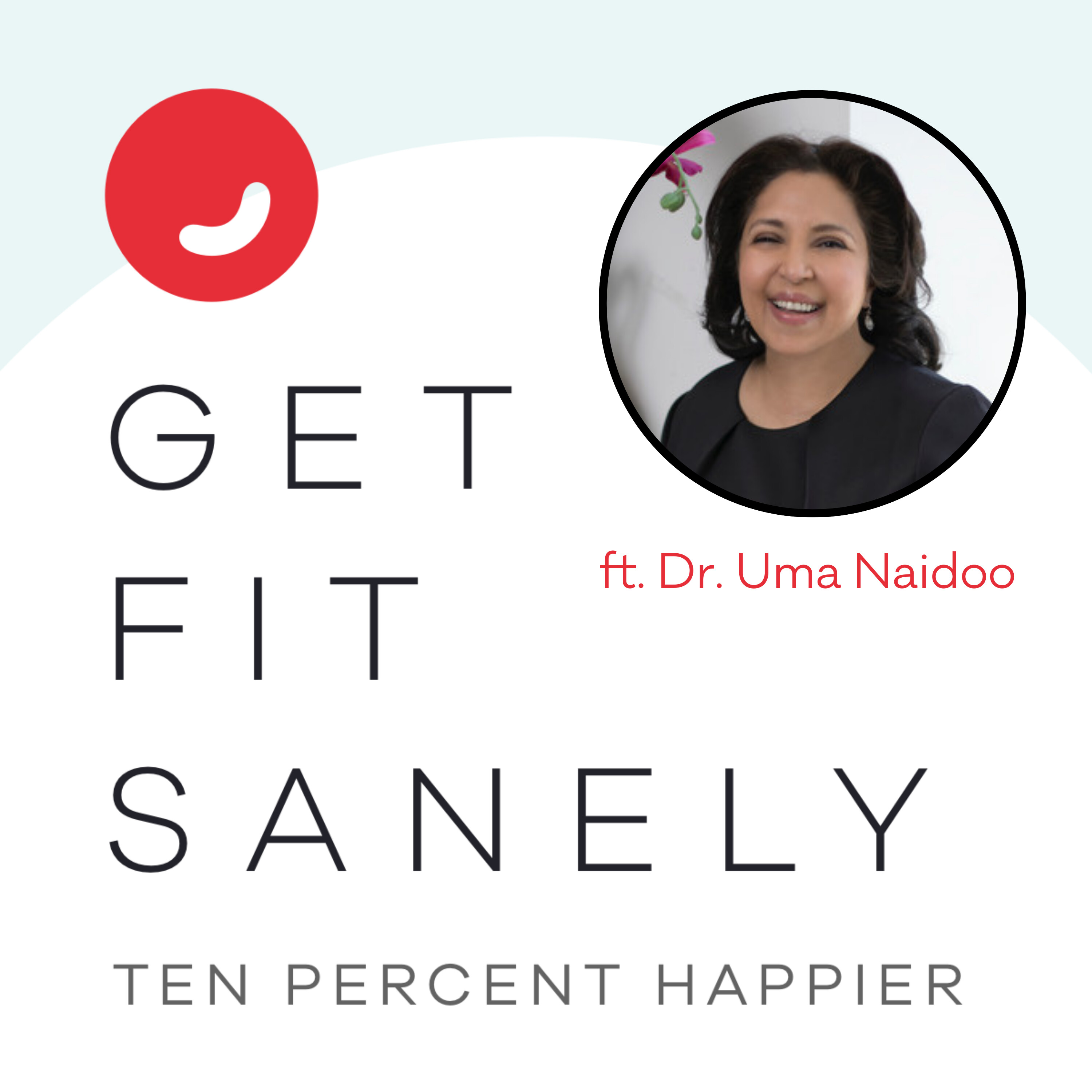 Your Brain On Food Dr Uma Naidoo Ten Percent Happier With Dan 