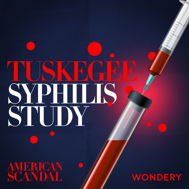 American Scandal - Season 8: Tuskegee Syphilis Study
