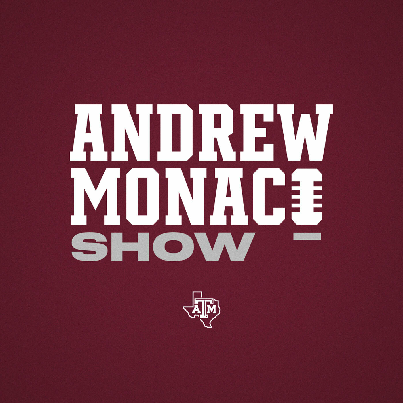 Andrew Monaco Show: Ron Thulin – Studio 12: The Official Texas A&M ...