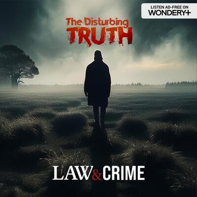 The Disturbing Truth Podcast | Wondery