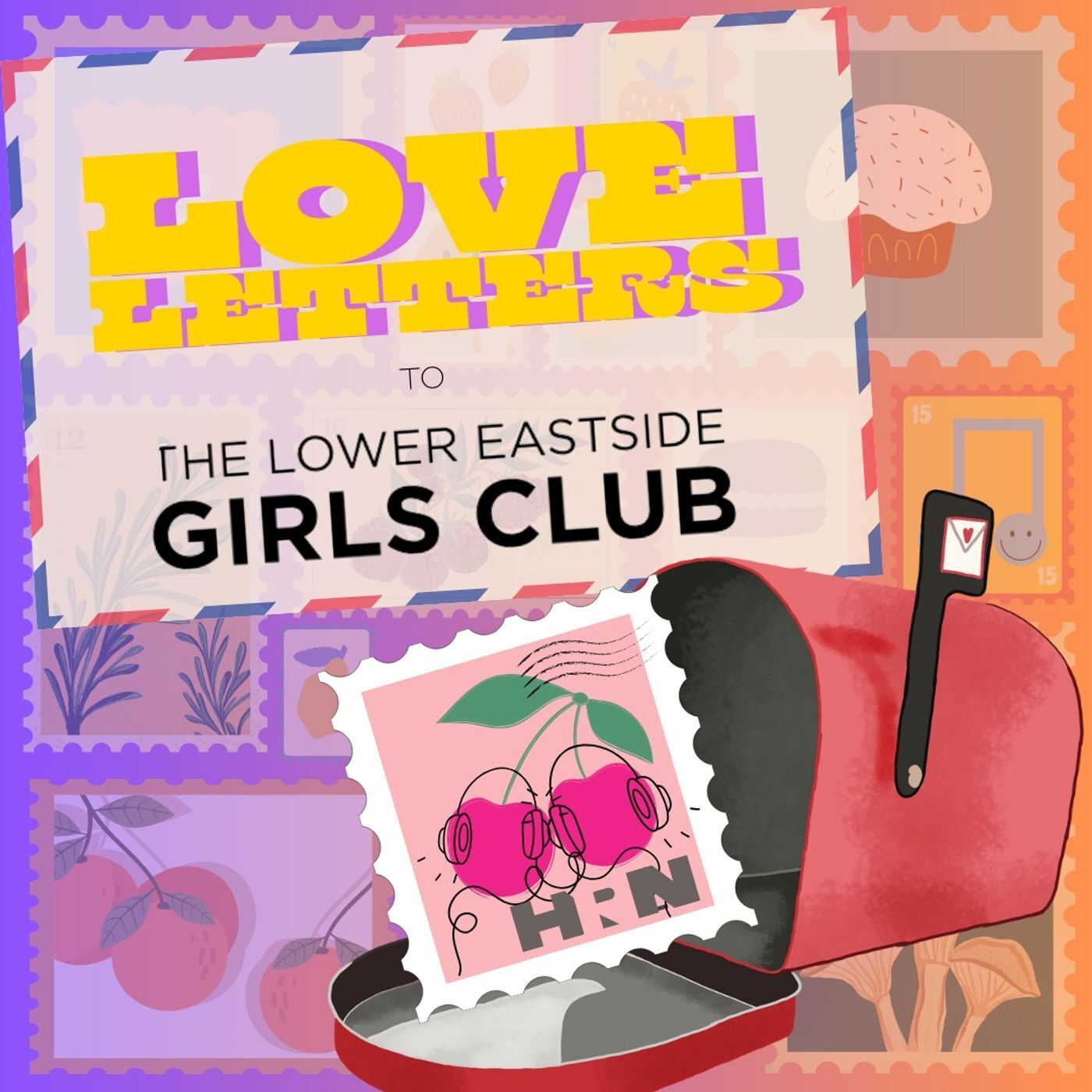 Heritage Radio Scholars: Love Letters to The Lower Eastside Girls Club