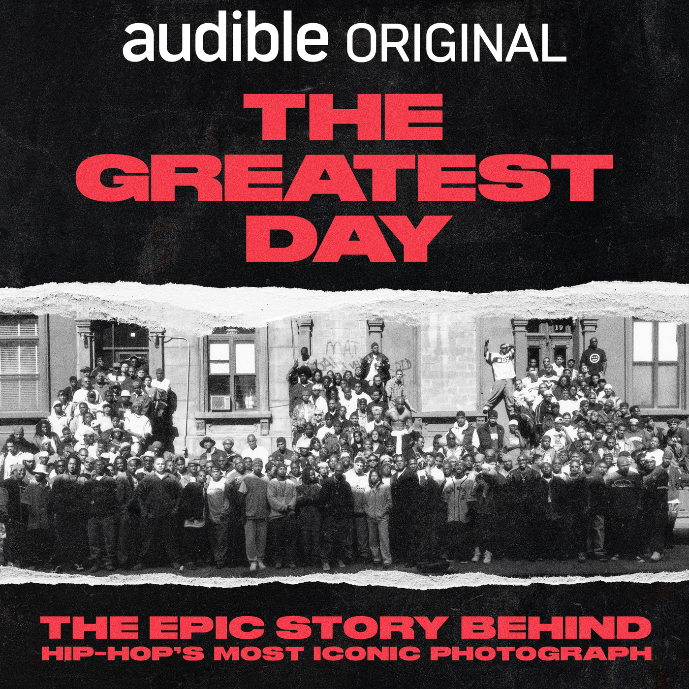 The Greatest Day: The Epic Story Behind Hip-Hop's Most Iconic Photograph